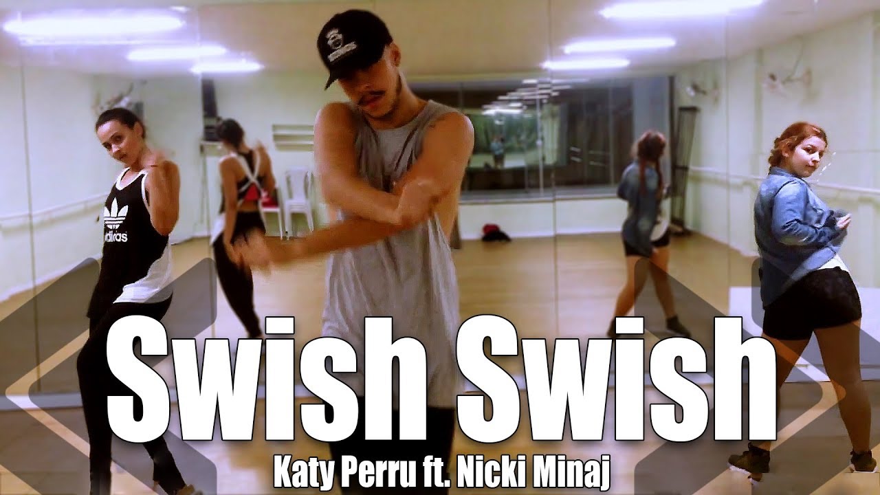 Swish Swish - Katy Perry ft. Nicki Minaj | COREOGRAFIA - Ton Novais ...
