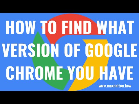 Google Chrome'un Hangi Sürümüne Sahip Olduğumu Nasıl Öğrenirim?