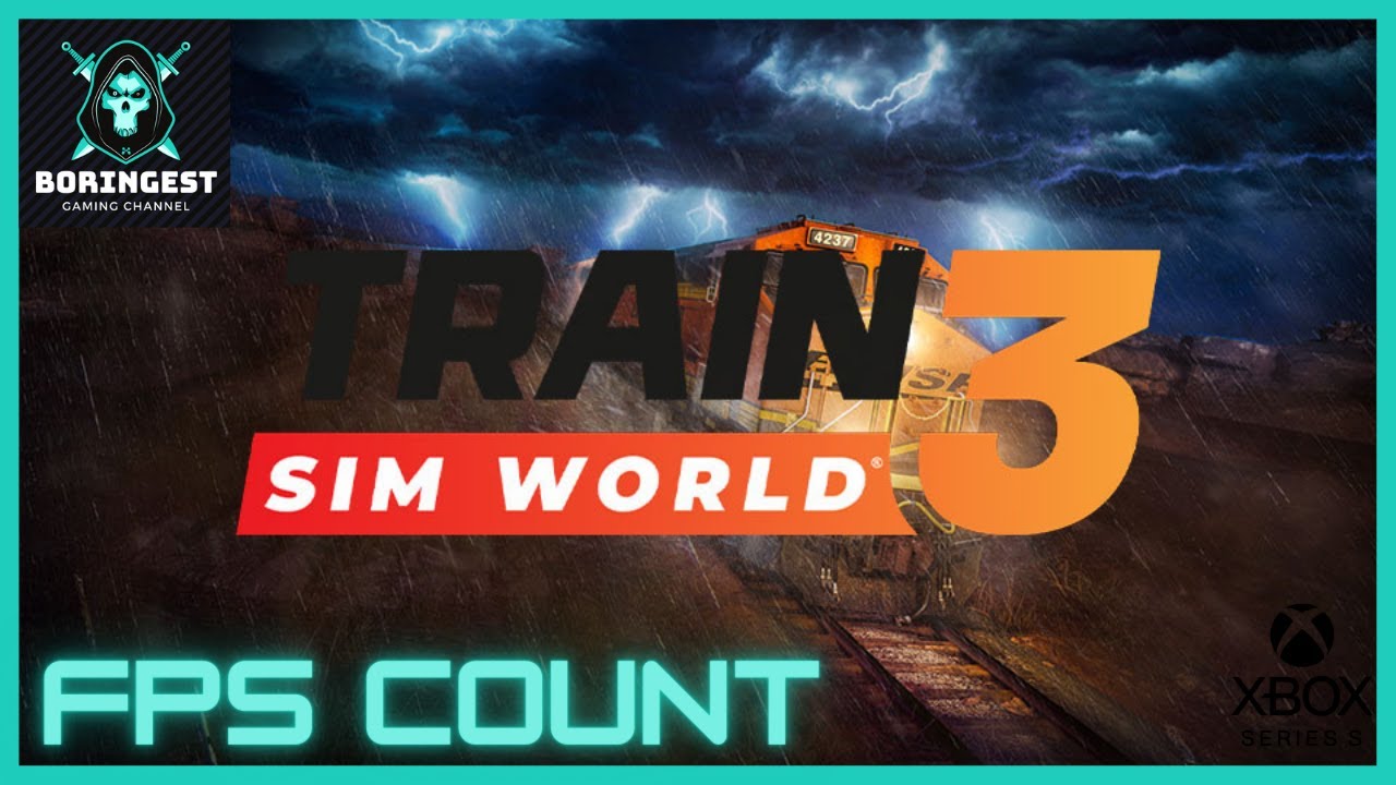 Train Sim World 3: 30FPS Xbox Series S Gameplay - YouTube