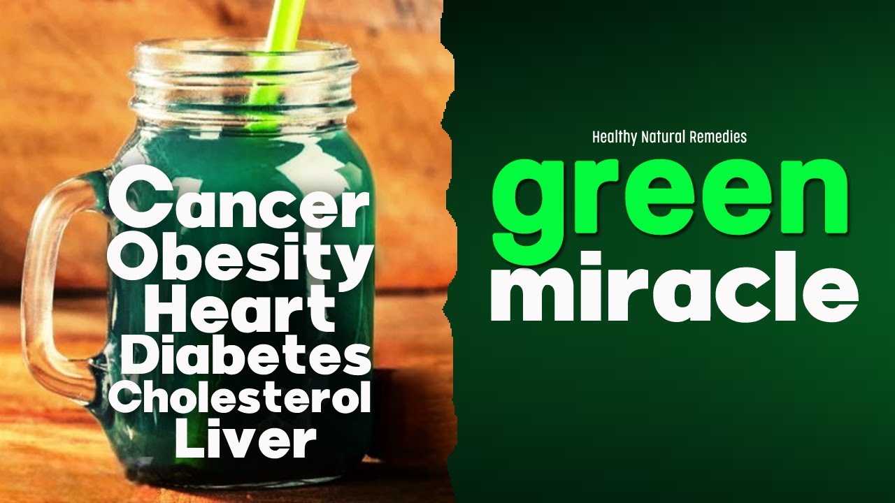 Green miracle - Reduce the risk of Cancer, Obesity Heart attack ...