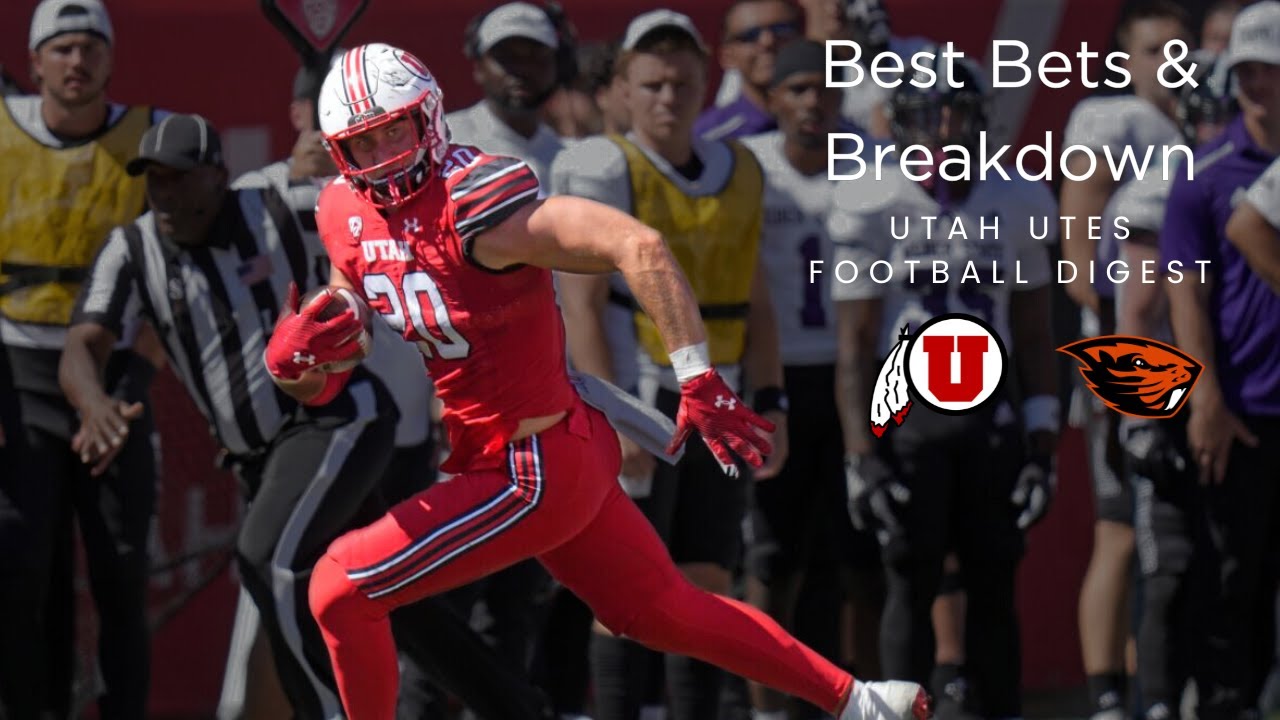 Utah vs Oregon State - Best Bets and Breakdown - YouTube