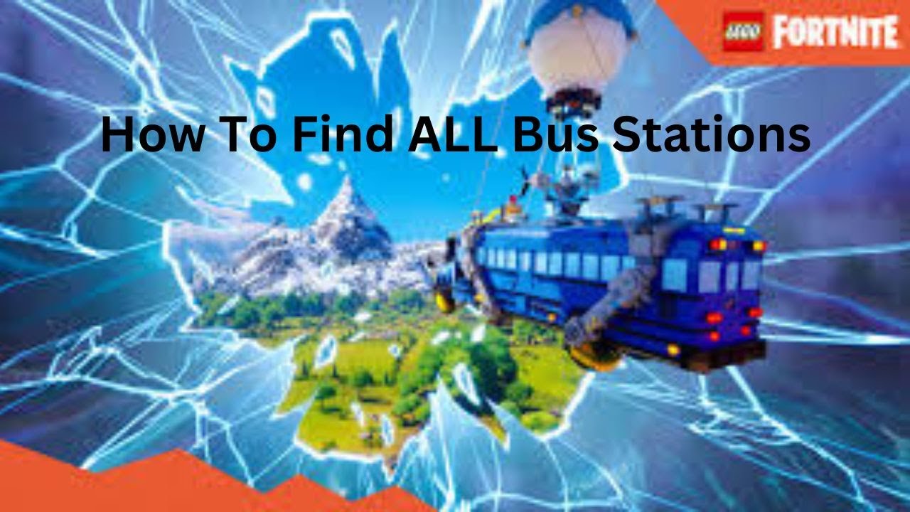 How To Find Every Bus Station In Lego Fortnite - YouTube