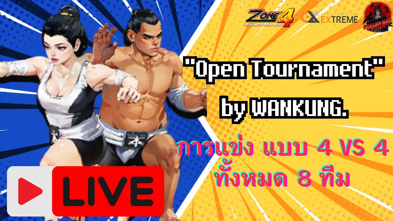 🔴LIVE Zone4 Extreme : การเเข่งขัน "Open Tournament" by WANKUNG 4 VS 4 (ห้องแดง) ทั้งหมด 8 ทีม ...