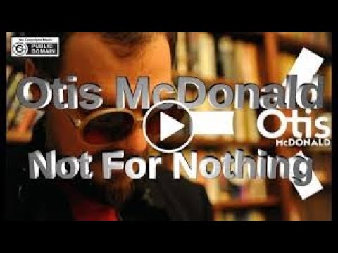 Not For Nothing - Otis McDonald (iDubbbzTV & Ethan and Hila Soundtrack)(Sound Fx HQ)
