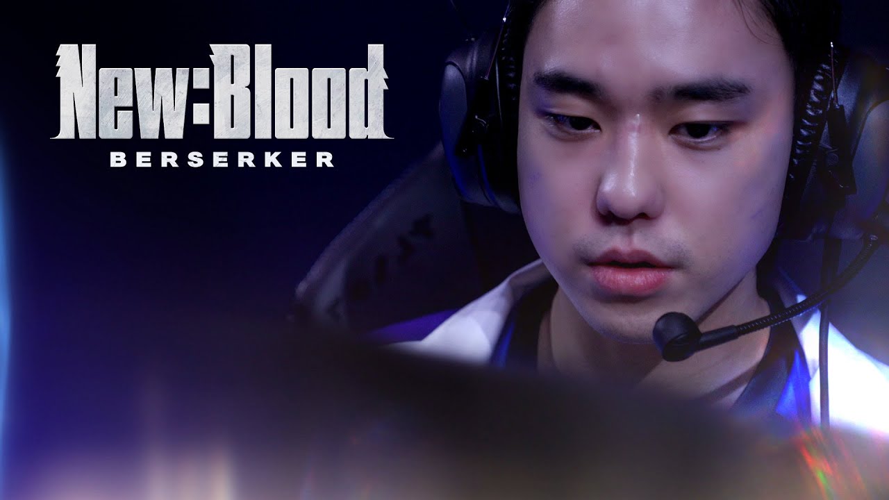 [LCK 신인다큐] New:Blood l Berserker - Back to Prove Ep.2 - YouTube