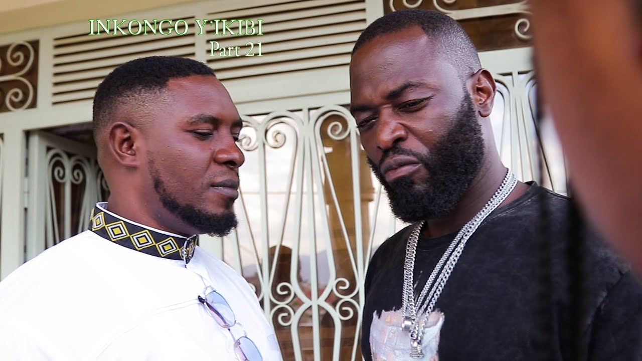 INKONGORO Y'IKIBI PART| 21 | KING ARAHUYE IMBONANKUBONE NA REMY ...