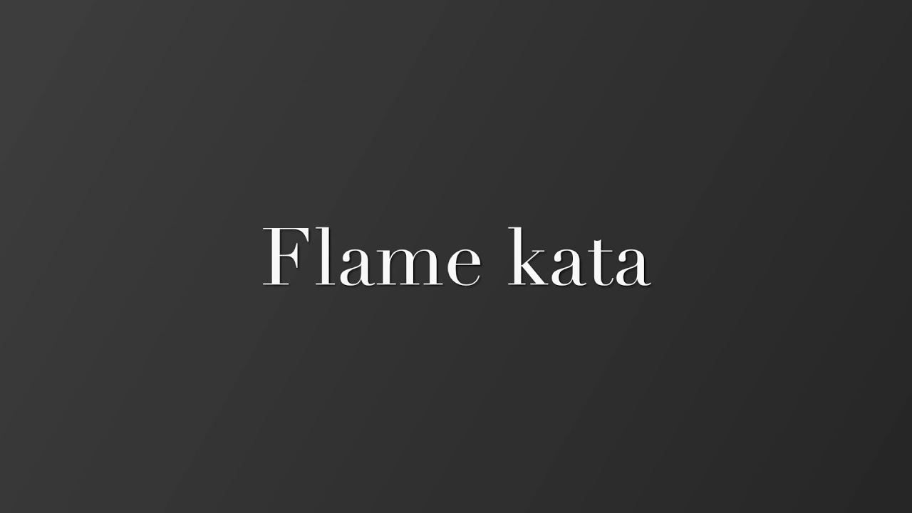 Niko style Flame Kata Flash fire - YouTube