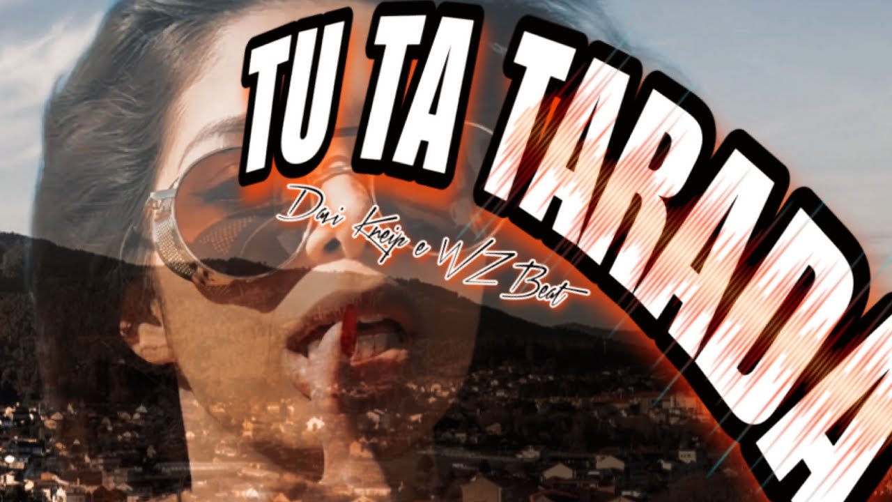TU TA TARADA - Davi Kneip e Wz Beat (Clipe Oficial) - YouTube Music