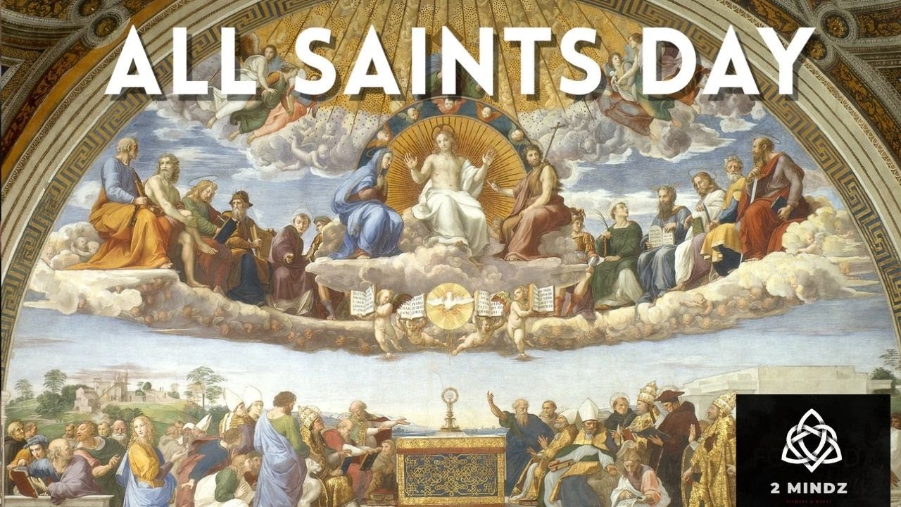 All Saints Day: November 1st - YouTube