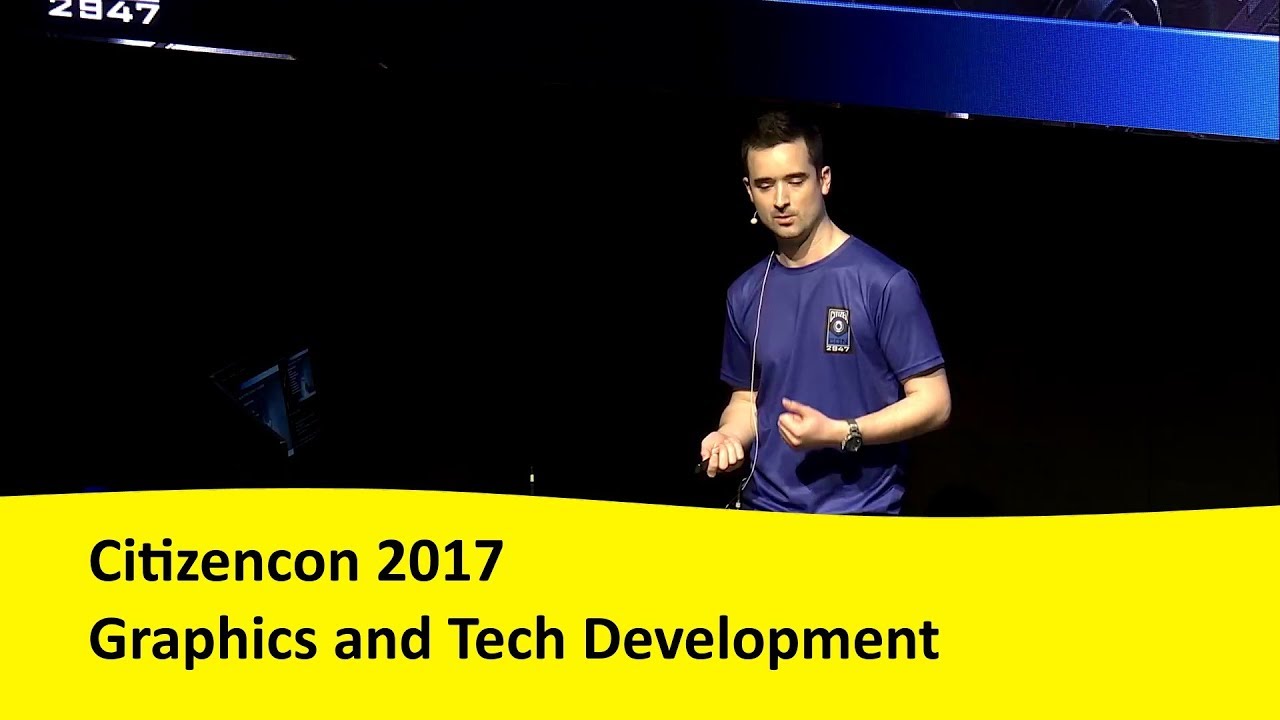 CitizenCon 2017: Graphics and Tech Development for Star Citizen - YouTube