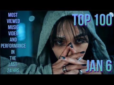 TOP 100 MOST VIEWED MV & PERFORMANCE IN THE LAST 24 HRS JAN 5 - YouTube