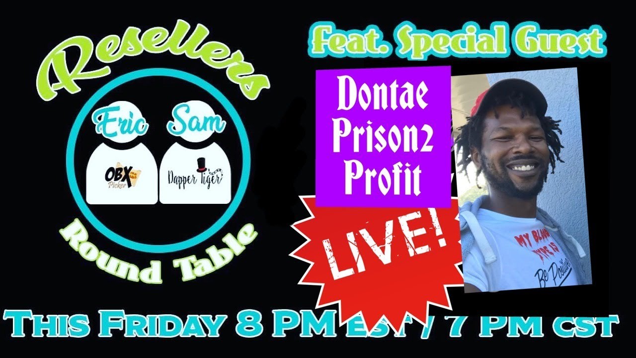 Resellers Round Table with special Guest Prison 2 Profit- Dontae - YouTube