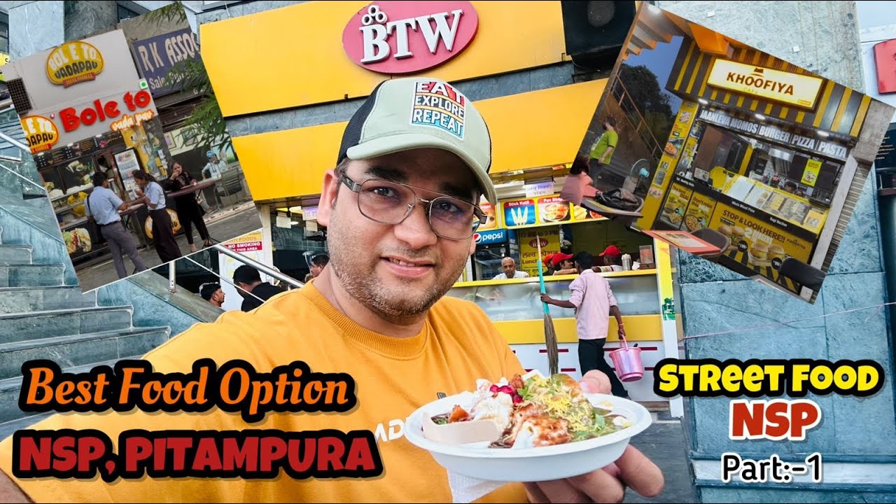 Best Food Option in NSP ( Neta Ji Subhash Place) Delhi 😳 | Street Food ...