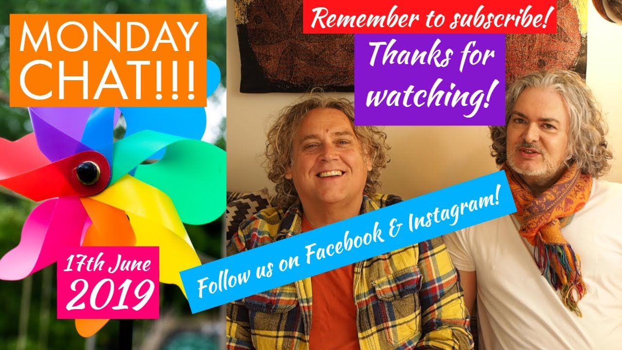 Monday Chat!!! 17th June 2019 - YouTube