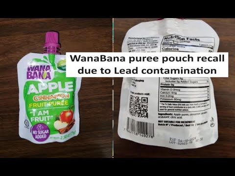 WanaBana fruit pouches contain high levels of Lead recall posted - YouTube