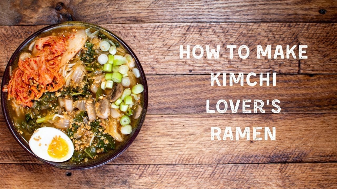 HOW TO MAKE: Kimchi Lover's Ramen *Easy Vegetarian Instant Ramen Dinner - YouTube