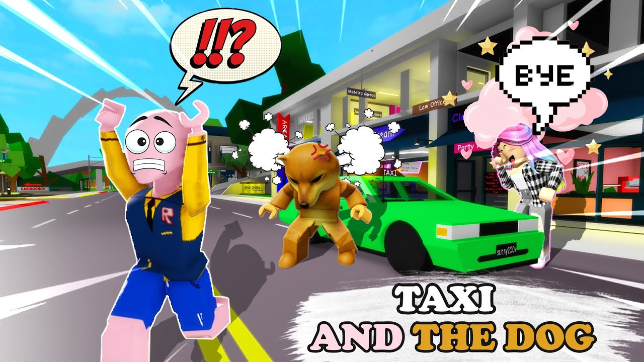 ROBLOX Brookhaven 🏡RP - TAXI 🚖 Taxi And The Dog - YouTube