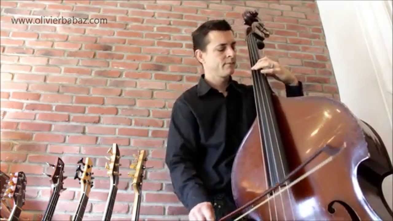 There will never be another you - Jazz bow, Arco Bass -Olivier Babaz ...