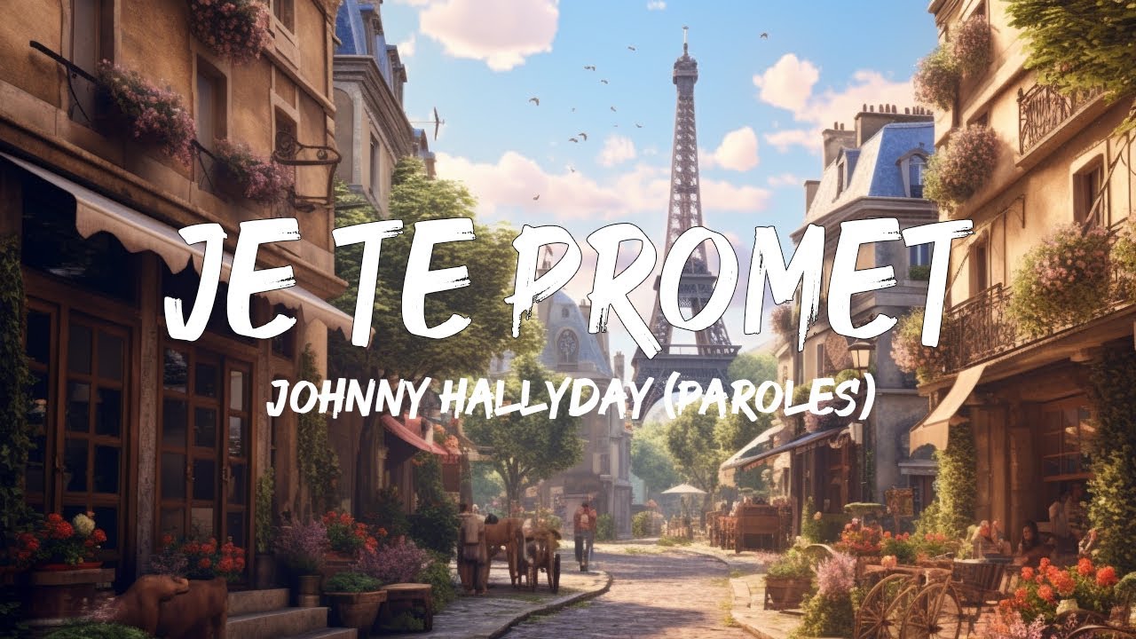 Johnny Hallyday - Je Te Promet (Paroles) - YouTube