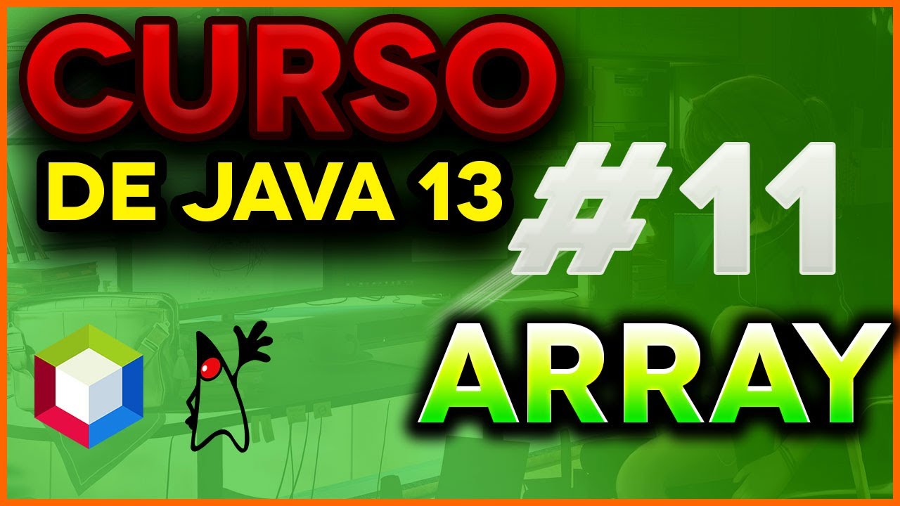 CURSO DE JAVA 13 CON APACHE NETBEANS 11 PARA PRINCIPIANTES|| #11 ARRAY ...