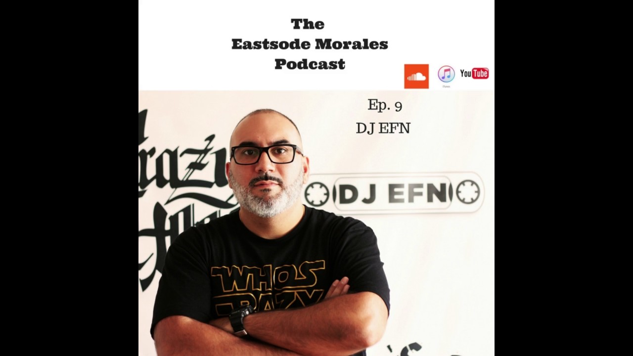DJ EFN Interview - Ep. 9 - YouTube