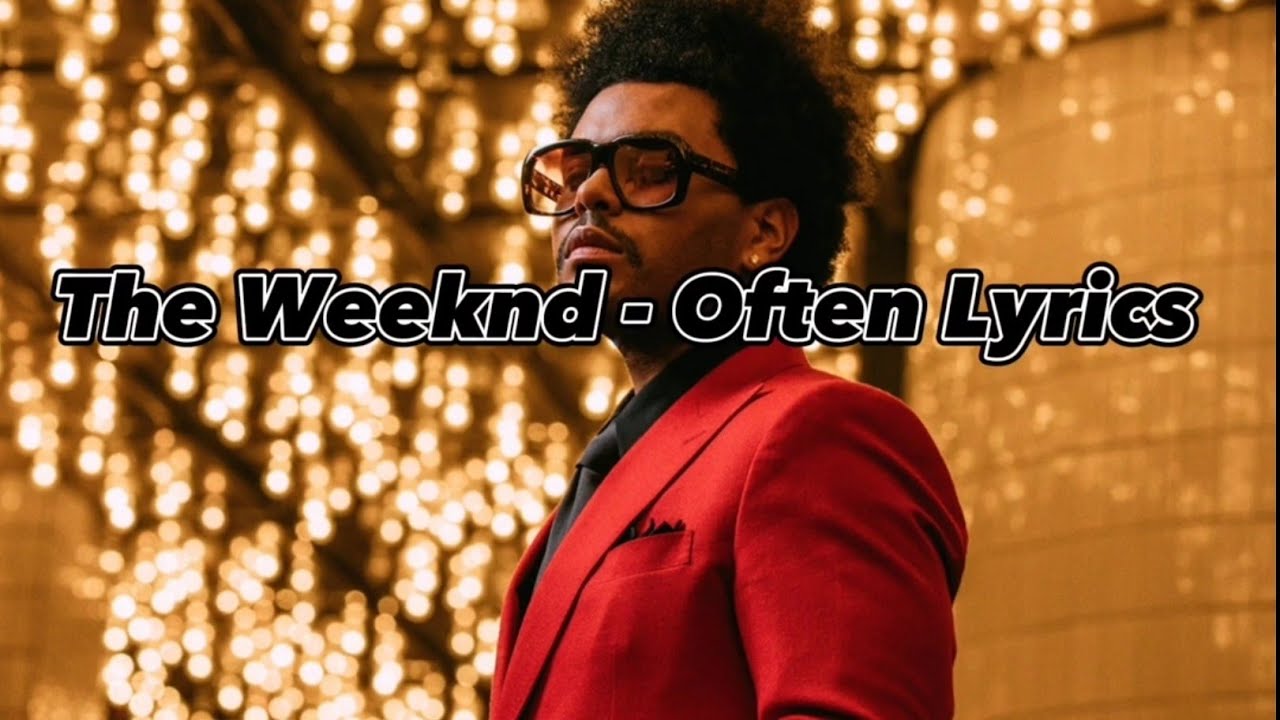 The Weeknd - Often Lyrics ️🖤 - YouTube