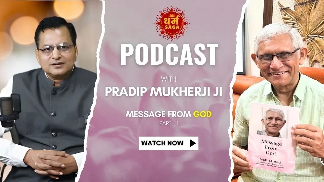 Message From God- Part 1 | Podcast With Pradip Mukherji - YouTube