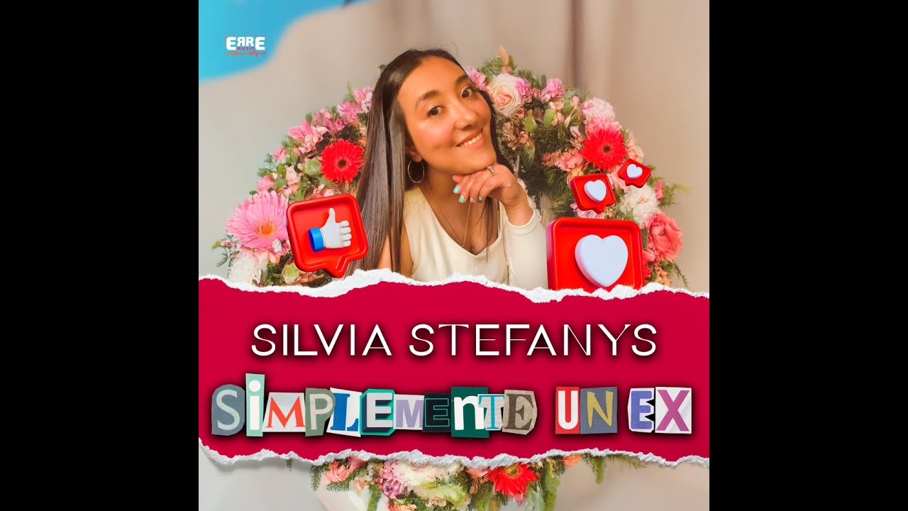 Silvia Stefanys - Simplemente Un Ex (Produce Erre Music) - YouTube