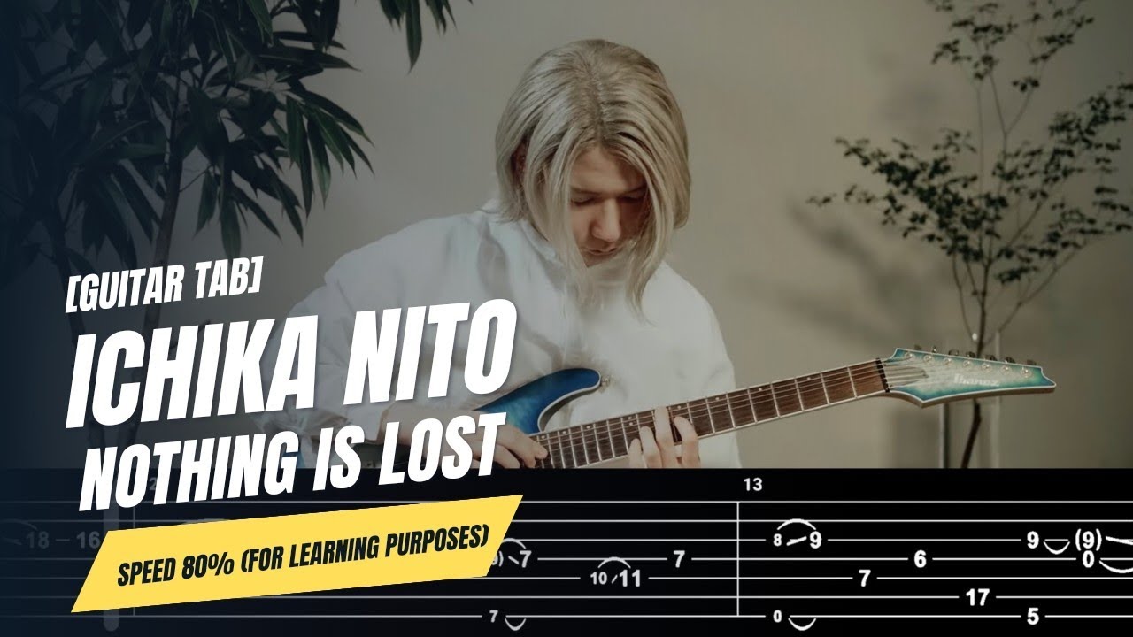 【GUITAR TAB】ICHIKA NITO - NOTHING IS LOST『SPEED 80%』 - YouTube