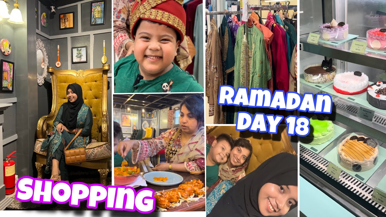 Ramadan Day 18 |Shopping 📍Uttara🇧🇩|Papa Chinos|Infinity|Sheikh Rezwana ...