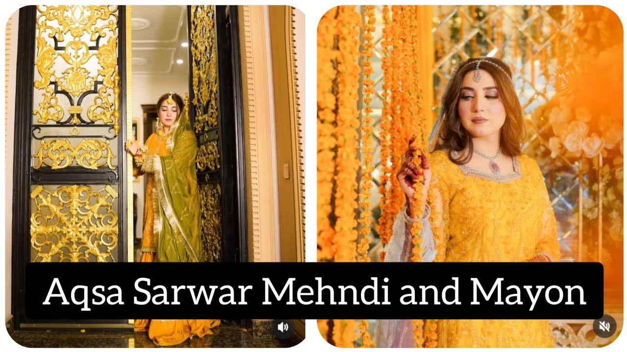 Pakistani Youtuber Aqsa Sarwar Mayon and Mehndi #aqsasarwar # ...