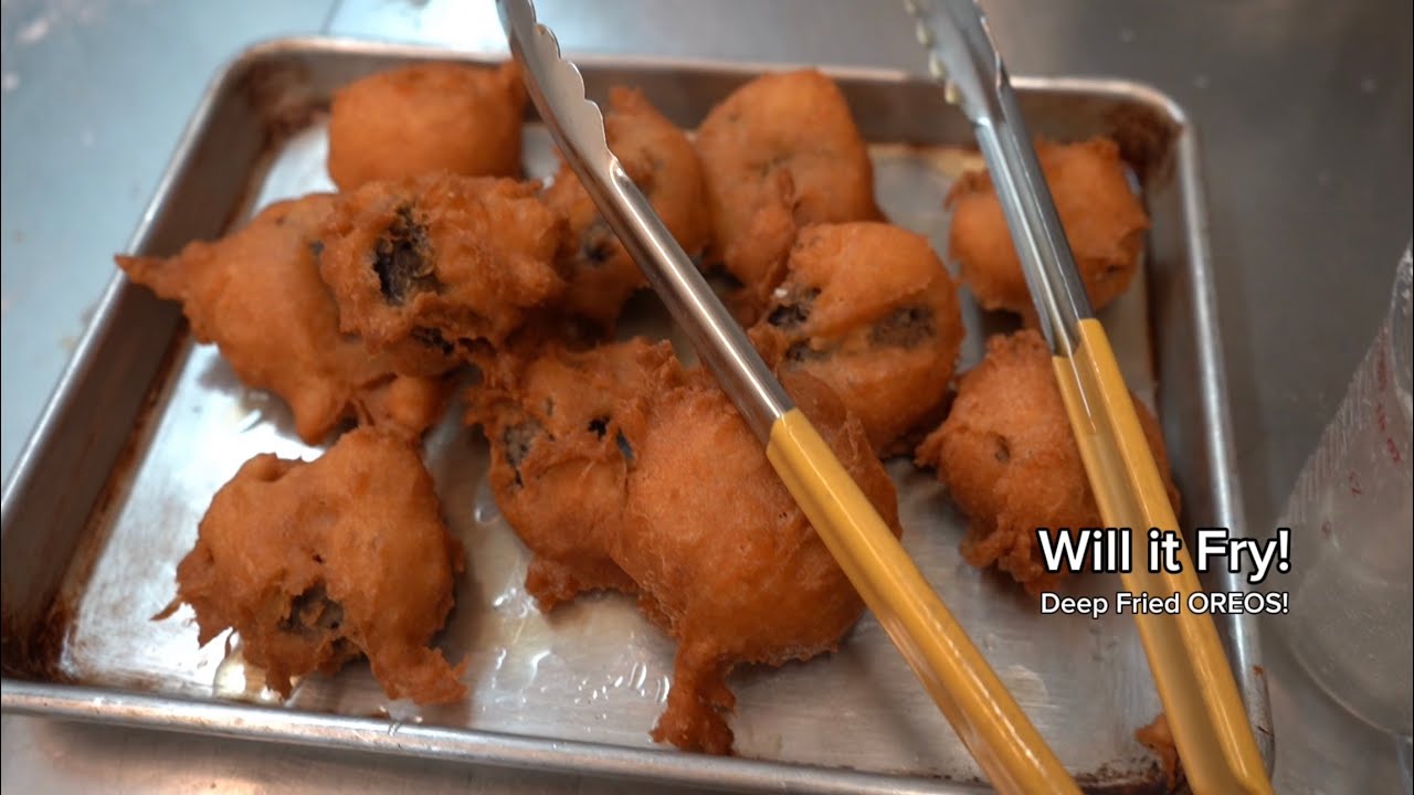 Will it Fry! Episode FOUR: DEEP FRIED OREOS! - YouTube
