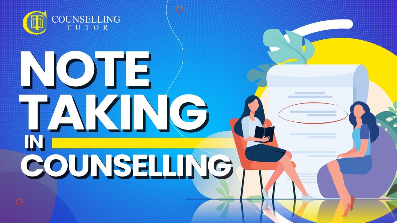 Note Taking in Counselling - YouTube