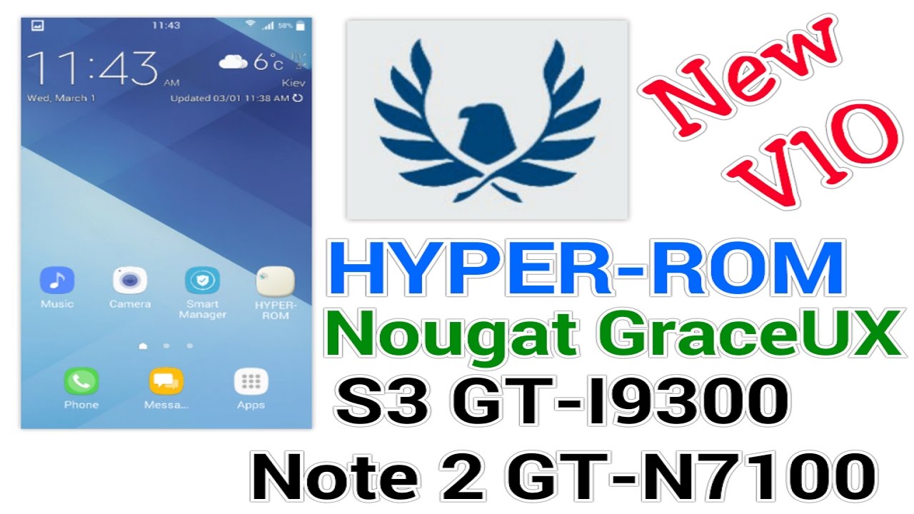 HYPER-ROM V10 Nougat GraceUX For S3 GT-I9300/Note 2 GT-N7100 - YouTube