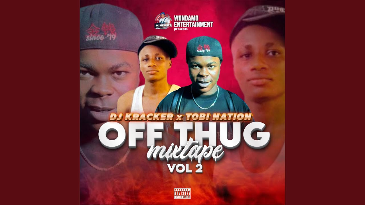 Off Thug Mixtape (ii) (feat. Tobi Nation) - YouTube