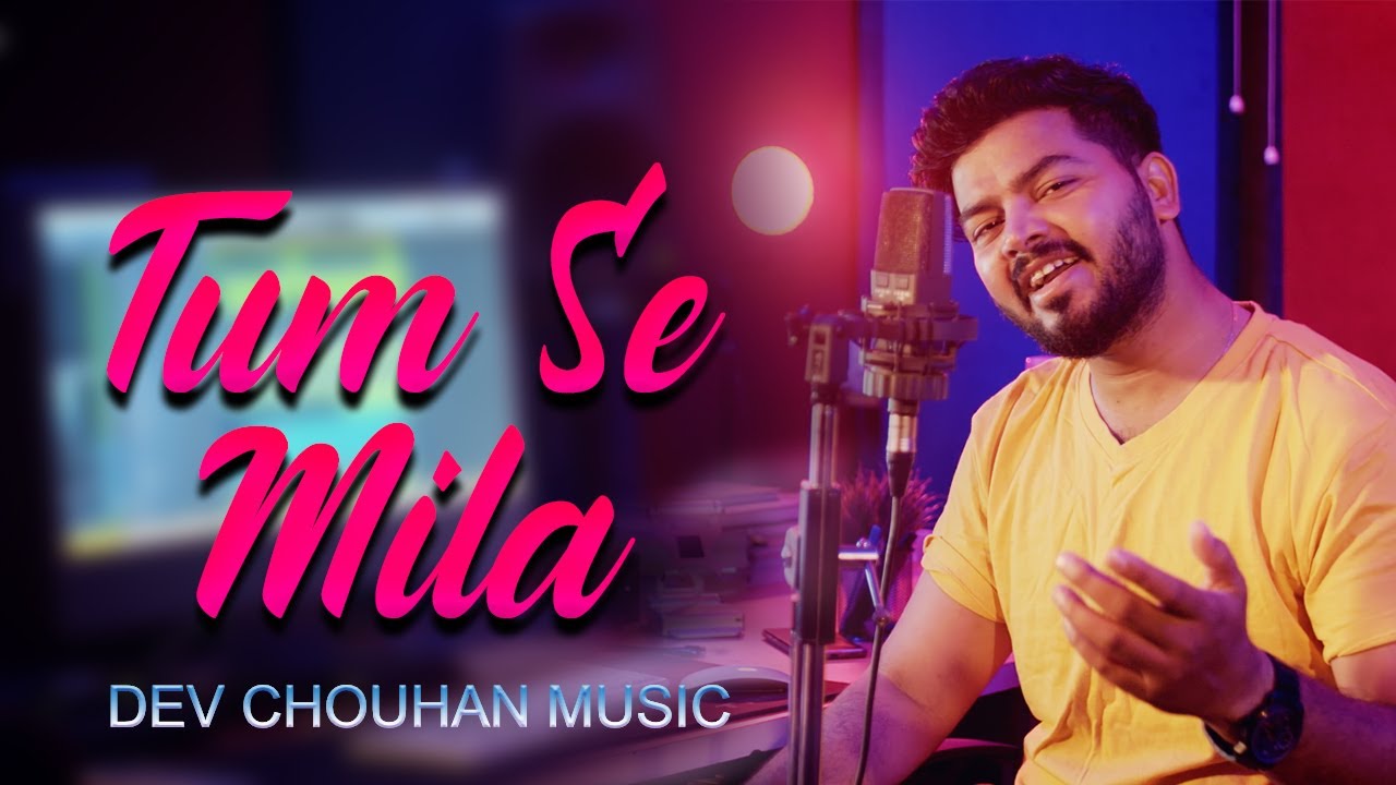 Tum Se Mila || Dev Chouhan Music || New Song || Dev Chauhan Song 2022 || - YouTube Music