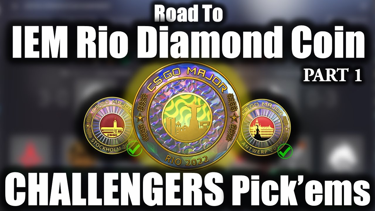 Pick'ems Challengers: IEM Rio Major- Road to Diamond Coin (Part 1/3 ...