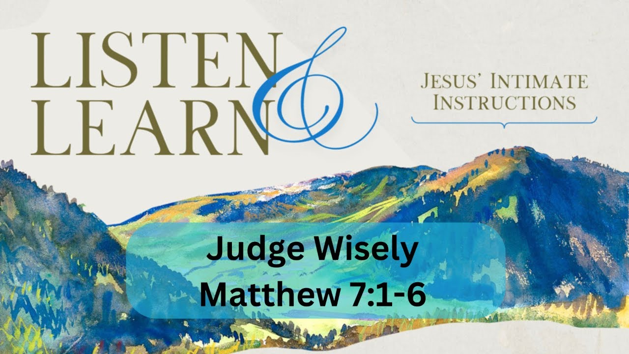 Listen & Learn: Judge Wisely - YouTube