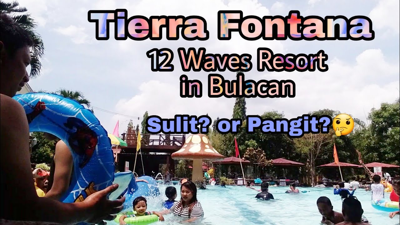 Tierra Fontana 12 Waves Resort in Bulacan | summer 2019 | [vlog#01 ...