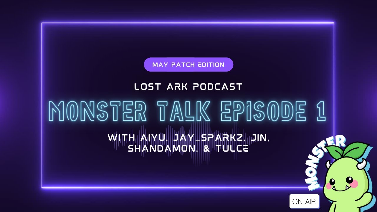 Monster Talk EP01 - Valtan, QOL, Patch Discussion ft. Jay_Sparkz ...