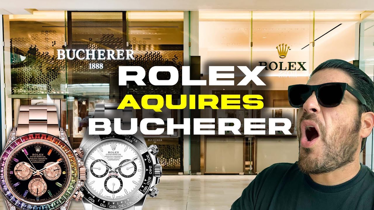 ROLEX BUYS BUCHERER!! - THE INDUSTRIES BIGGEST POWER PLAY?! - YouTube