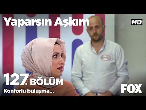 Konforlu buluşma... Yaparsın Aşkım 127. Bölüm