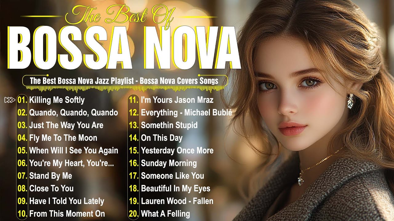 Top 100 Hits Bossa Nova Cover Songs 2025🎷Relaxing Bossa Nova Cover ...