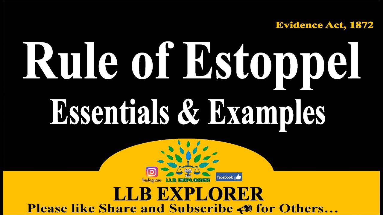 Rule Of Estoppel ||Essential || Kinds Of Estoppel || Case Law ...