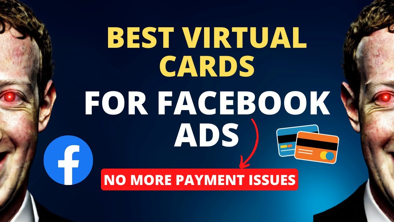 Best Virtual Cards For Facebook Ads without Payment Issues 2023 | By ...