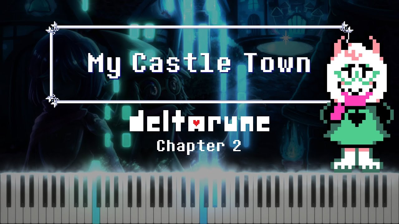 DELTARUNE: Chapter 2 - My Castle Town (Piano Arrangement) - YouTube