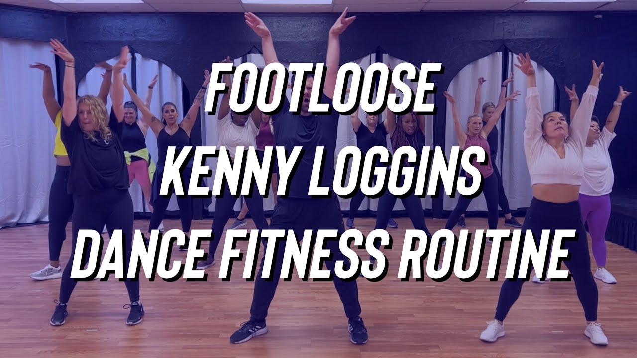 Footloose - Kenny Loggins - Dance Fitness routine inspired by Justin ...