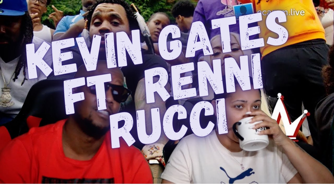 KEVIN GATES FT RENNI RUCCI AT 4K REACTION VIDEO - YouTube