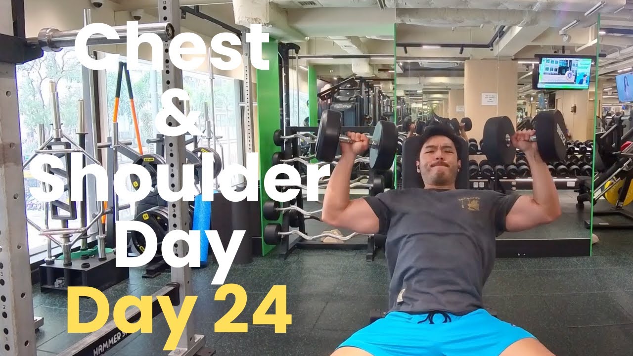Chest Day & Shoulder Day 24 - YouTube