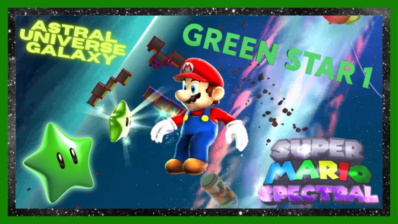 [Super Mario Spectral V1.6] Astral Universe Galaxy | Green Star 1 - YouTube